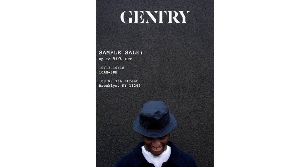 Gentry Is Blessing Us With A Crazy Sample Sale This Weekend | Complex