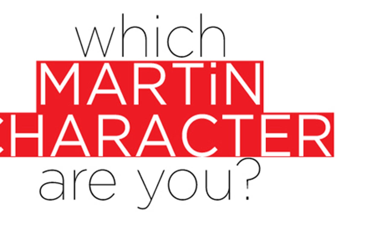 Which "Martin" Character Are You?