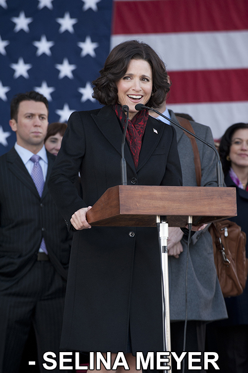 Who Said It: "VEEP's" Selina Meyer Or A Real Politician?