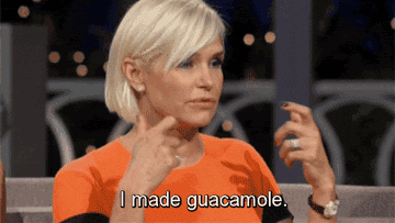15 Signs Your Life Is Actually All About The Guac
