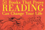 51 Books That Prove Reading Can Change Your Life