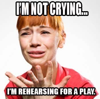 14 Reasons Why You're Definitely Not Crying Right Now