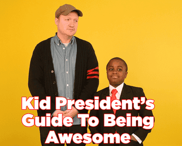 How To Be More Awesome, According To Kid President