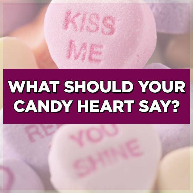 What Should Your Candy Heart Say?