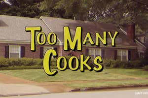 Too Many Cooks
