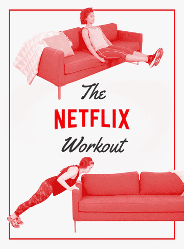 Here’s A Netflix Workout You Can Do On Your Couch