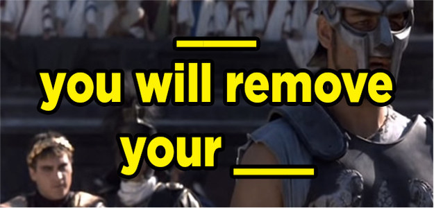 Can You Get Through This Without Feeling Like A Bad Ass Gladiator?