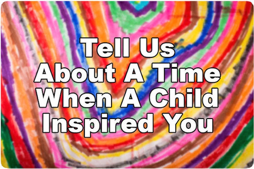 10 People Share Stories Of Kids Inspiring Them In Surprising Ways