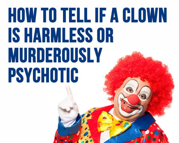 Is That Clown Harmless Or Murderously Psychotic?