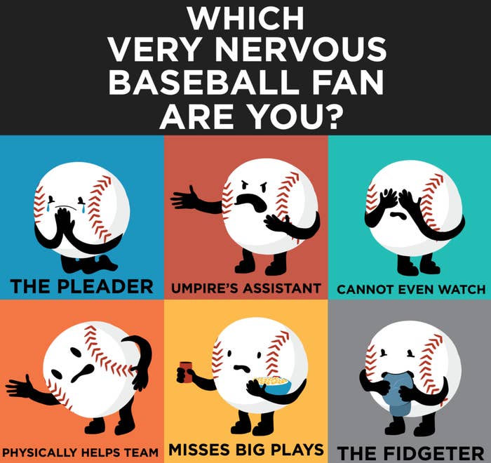 Which Very Nervous Baseball Fan Are You?
