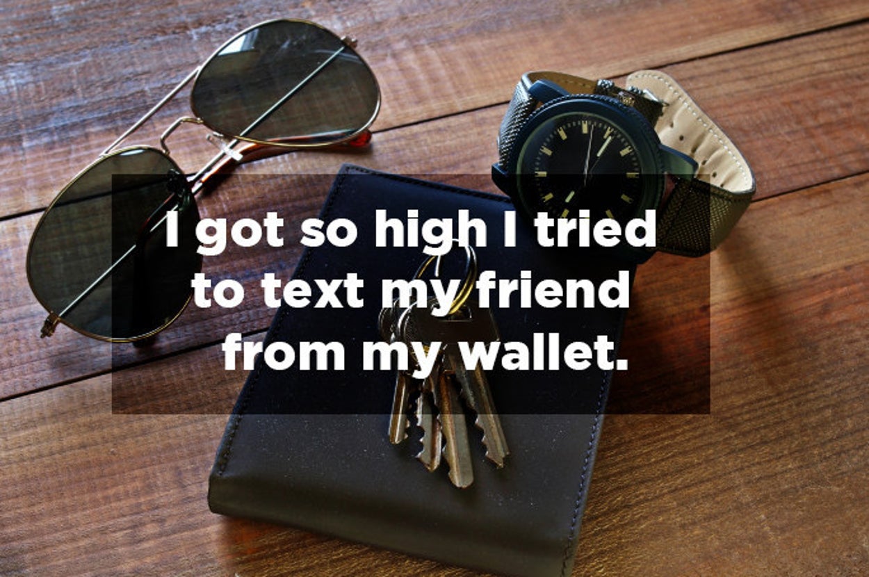 21 Of The Most Hilarious Things People Have Done While High