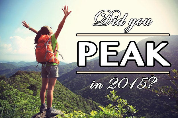 Did You Peak In 2015?
