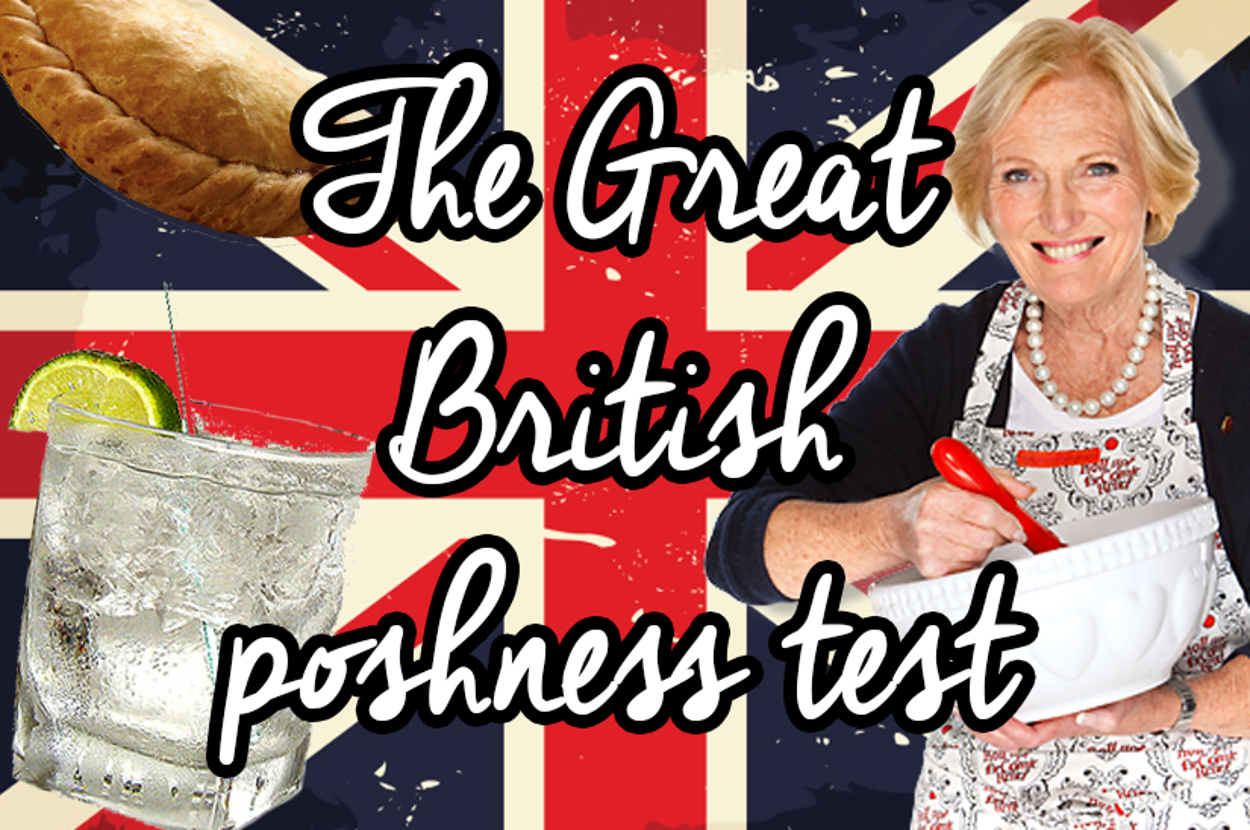 The Great British Poshness Test