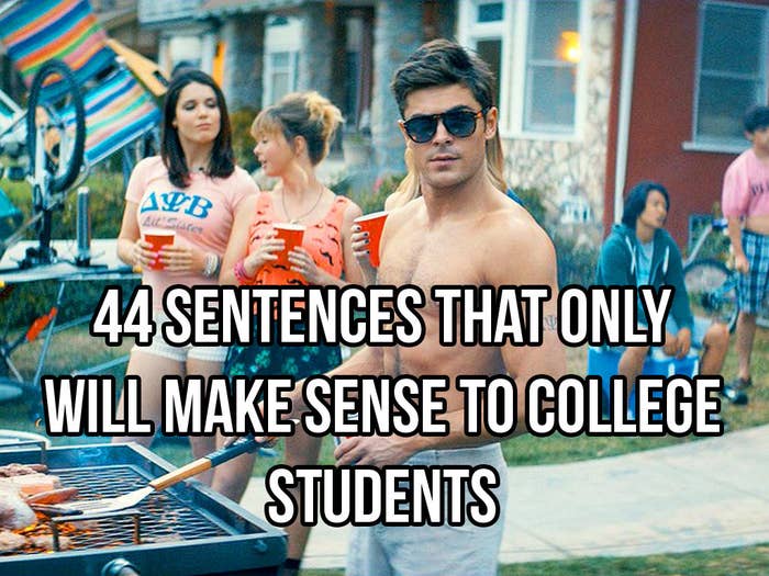 44 Secret Sentences All College Students Will Understand