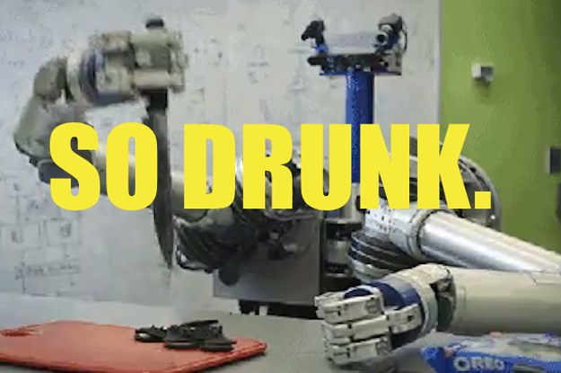 18 Robots That Are Basically You When You're Drunk