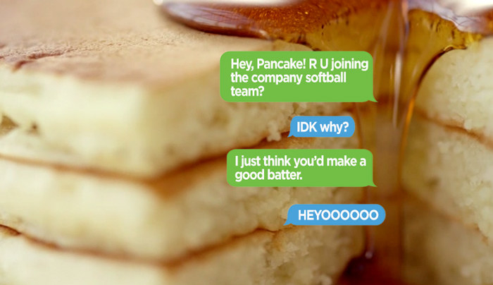 9 Text Messages Pancakes And Syrup Would Totally Send Each Other