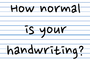 How Normal Is Your Handwriting