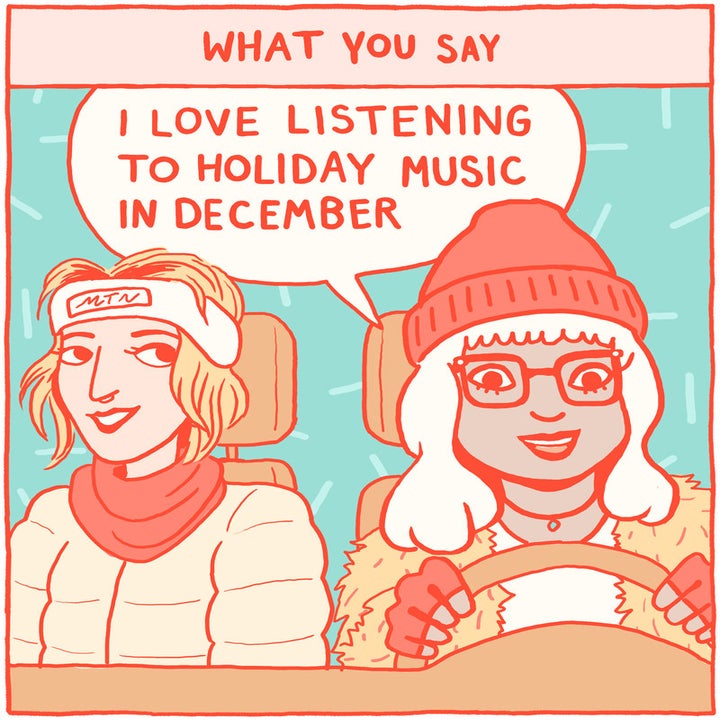 What You Say During The Holidays Vs. What You Actually Mean