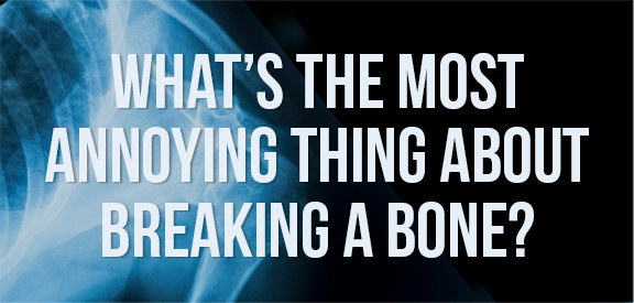 Can We Guess Which Bone You've Broken?