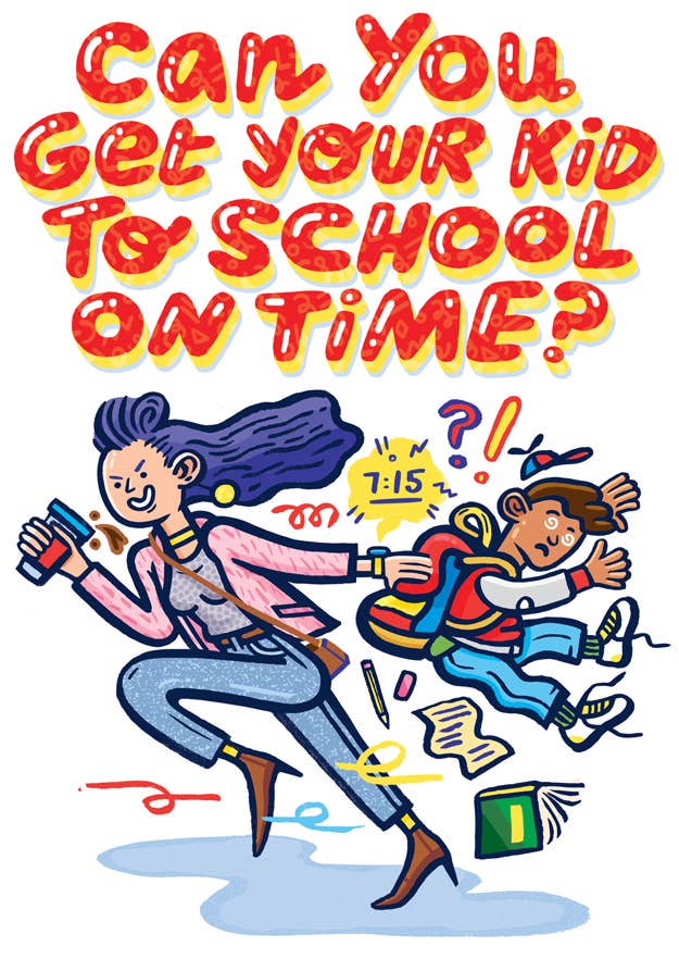 Can You Get Your Kid To School On Time can-you-get-your-kid-to-school-on-time