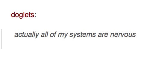 27 Tumblr Posts That Perfectly Sum Up What Life Is Like With Anxiety