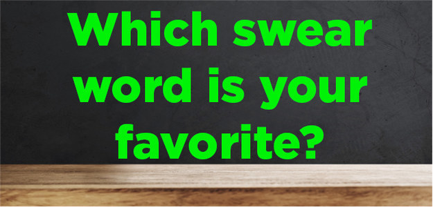 Choose Your Favorite Swear Words And We'll Reveal Your Fave Sex Position