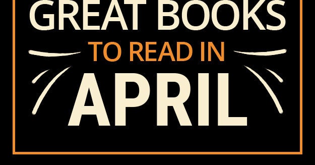 6 Great Books To Read In April