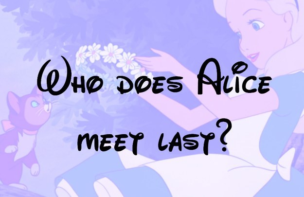 Can You Pass This Extremely Hard Quiz About "Alice In Wonderland"?