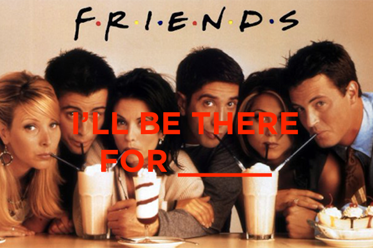 If You Can Complete 10/12 Of These Quotes, You're A "Friends" Expert