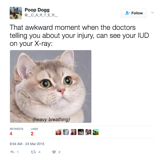 27 Tweets About The IUD That Will Make You Laugh Your Uterus Off