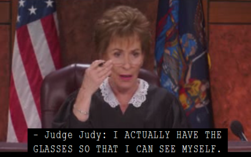 16 Times Judge Judy Said Exactly What You Were Thinking