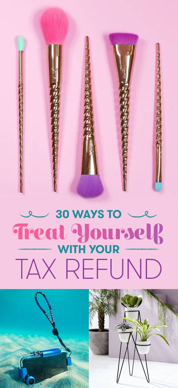 30 Utterly Amazing Things To Buy With Your Tax Refund