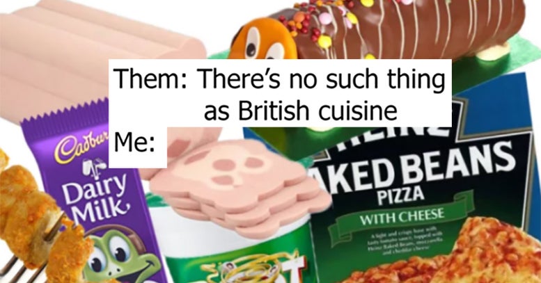 29 British Food Memes And Tweets That Are 100% True