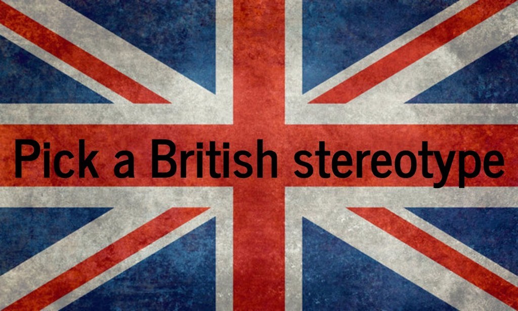 Pick A British Stereotype And We'll Tell You Where You Should Go On ...