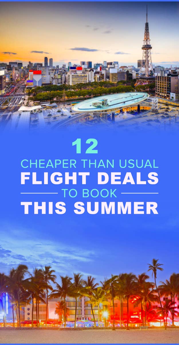 12 Summer Airfare Deals For Your Next Epic Travel Adventure