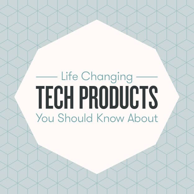 8 Life-Changing Tech Products You Need ASAP