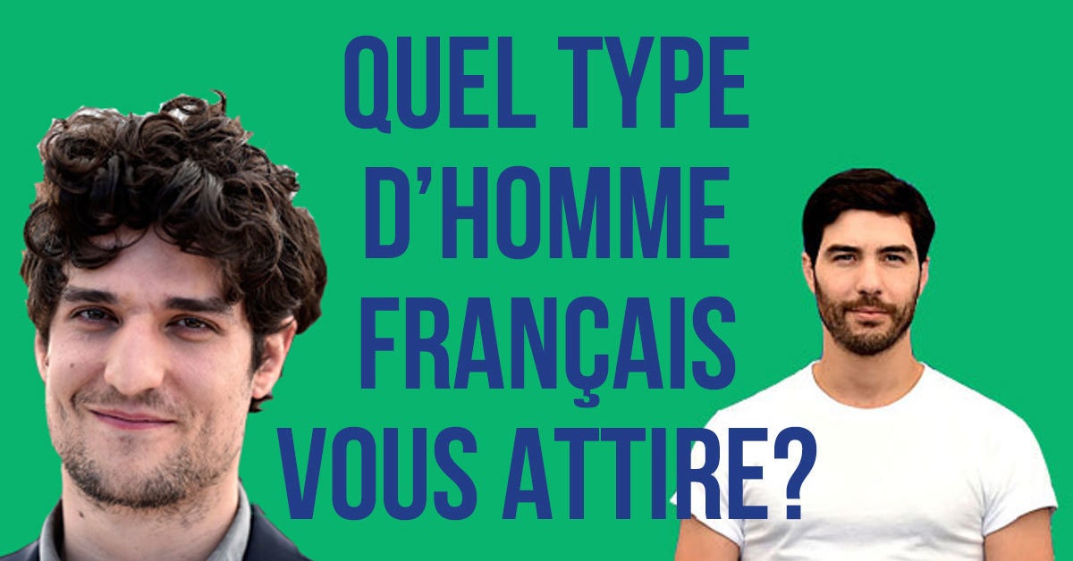 Quel type d'homme français vous attire?