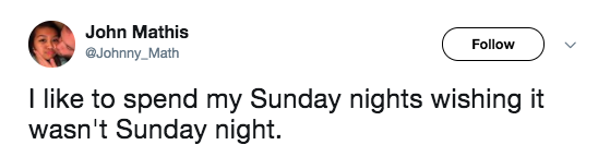 Literally Just 16 Jokes That You'll Really Relate To Every Sunday Night
