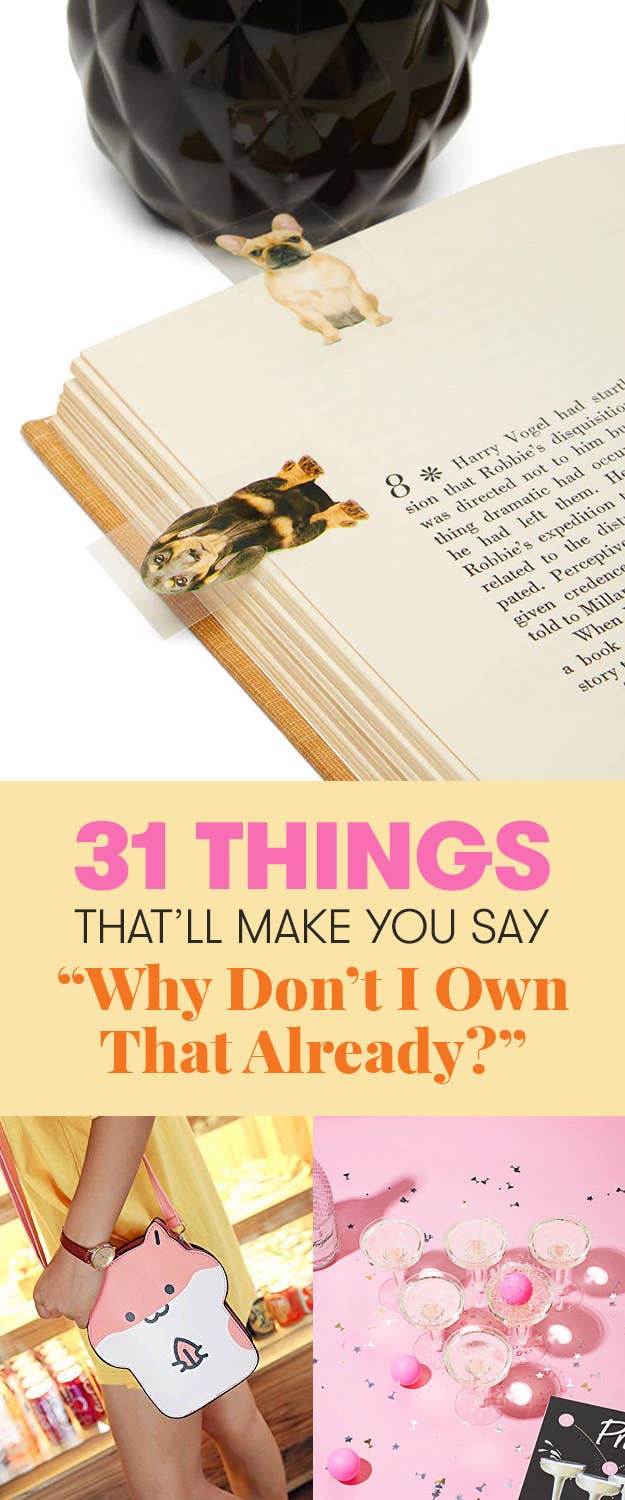31 Things That'll Make You Say, "Why Don't I Own That Already?"