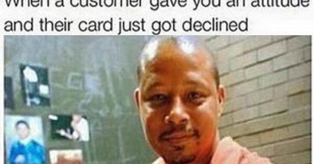 27 Jokes You'll Only Get If You've Dealt With A Difficult Customer