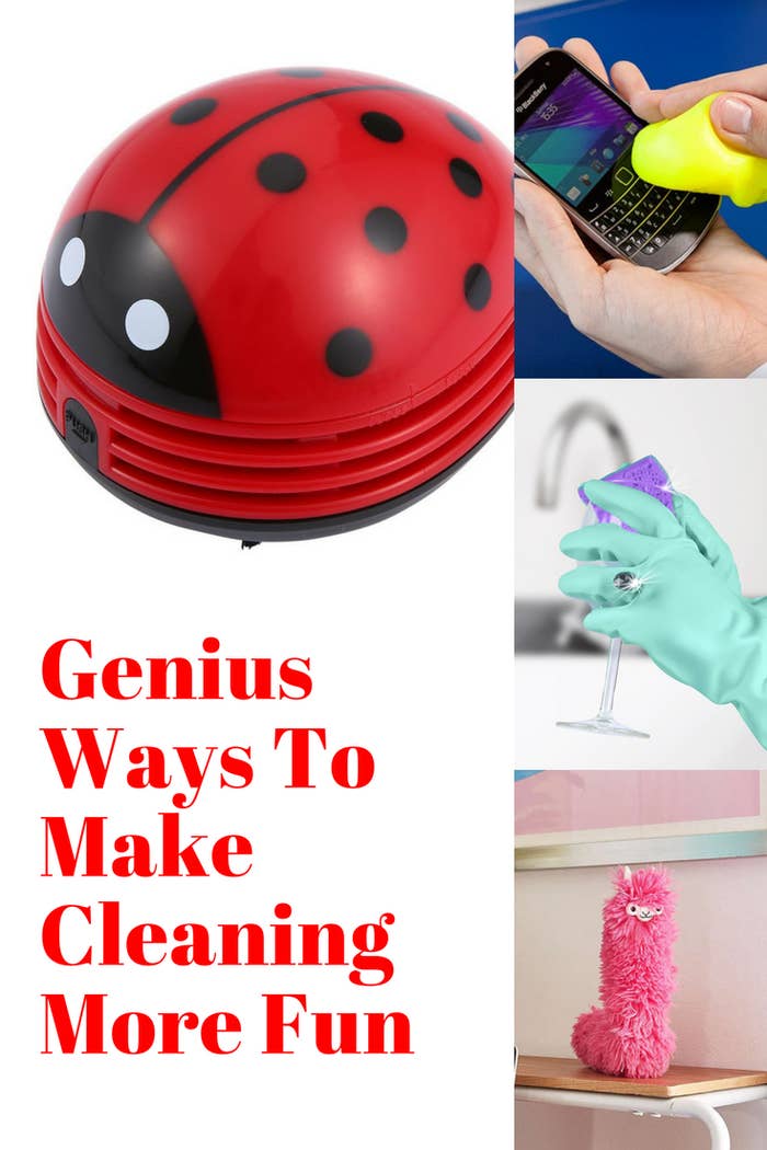 17 Absolutely Genius Ways To Make Cleaning More Fun