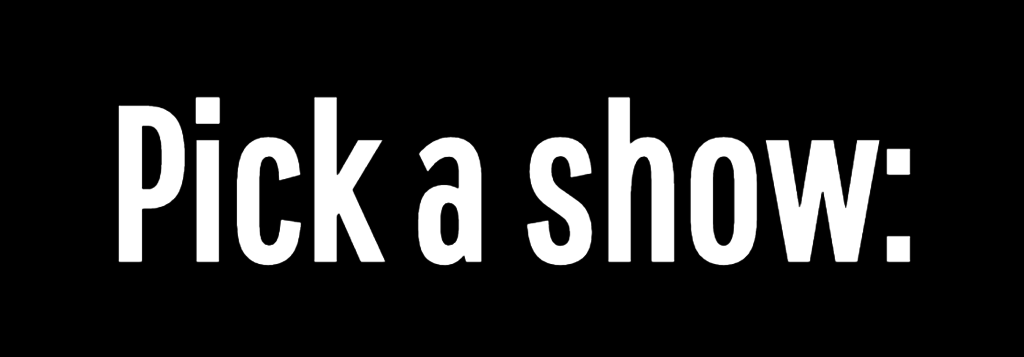 Choose 11 Shows To Binge-Watch And We'll Tell You Your Favorite School ...