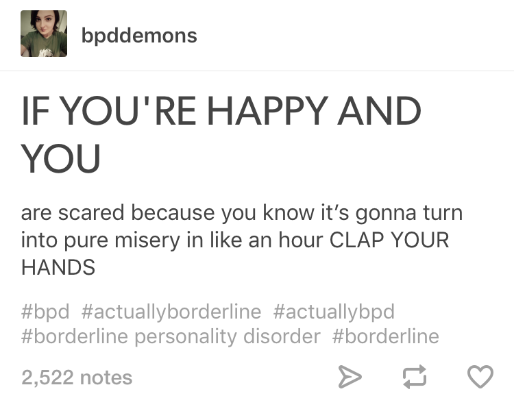 29 Tumblr Posts That Will Make Anyone With BPD Feel Less Alone