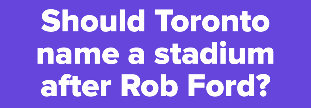Toronto Might Rename A Stadium In Rob Ford's Honour And People Have A ...