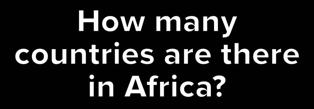 How Well Do You Actually Know Africa?