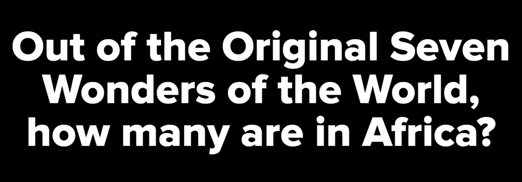 How Well Do You Actually Know Africa?