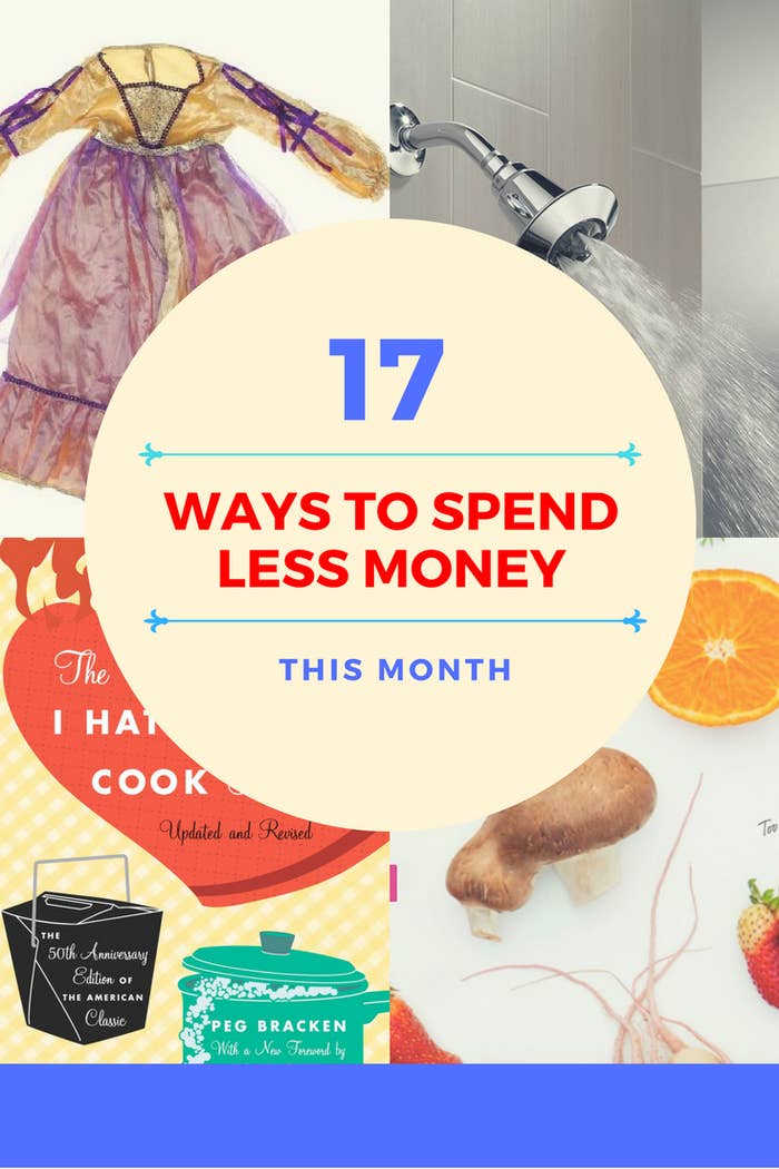 17 Clever Ways To Spend Less Money This Month