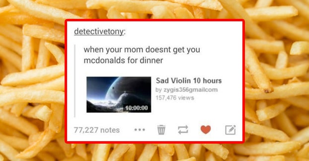 27 Tumblr Posts About McDonald's That Will Make You Laugh Out Loud