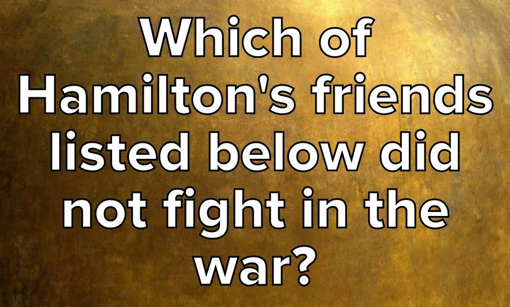 How Well Do You Actually Remember "Hamilton"?