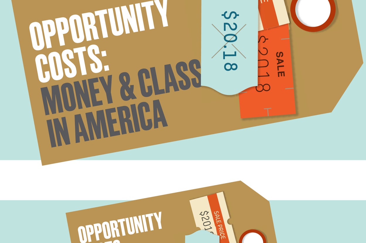 Opportunity Costs: A Series On Money And Class In America